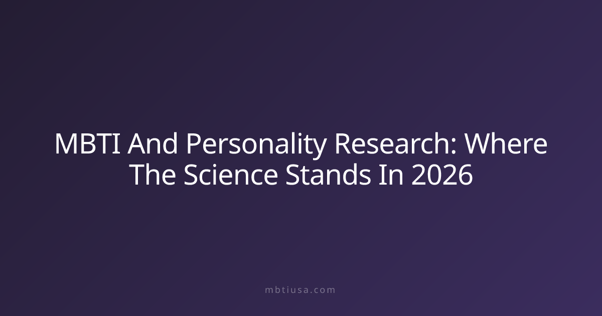 MBTI And Personality Research: Where The Science Stands In 2026 | MBTI USA